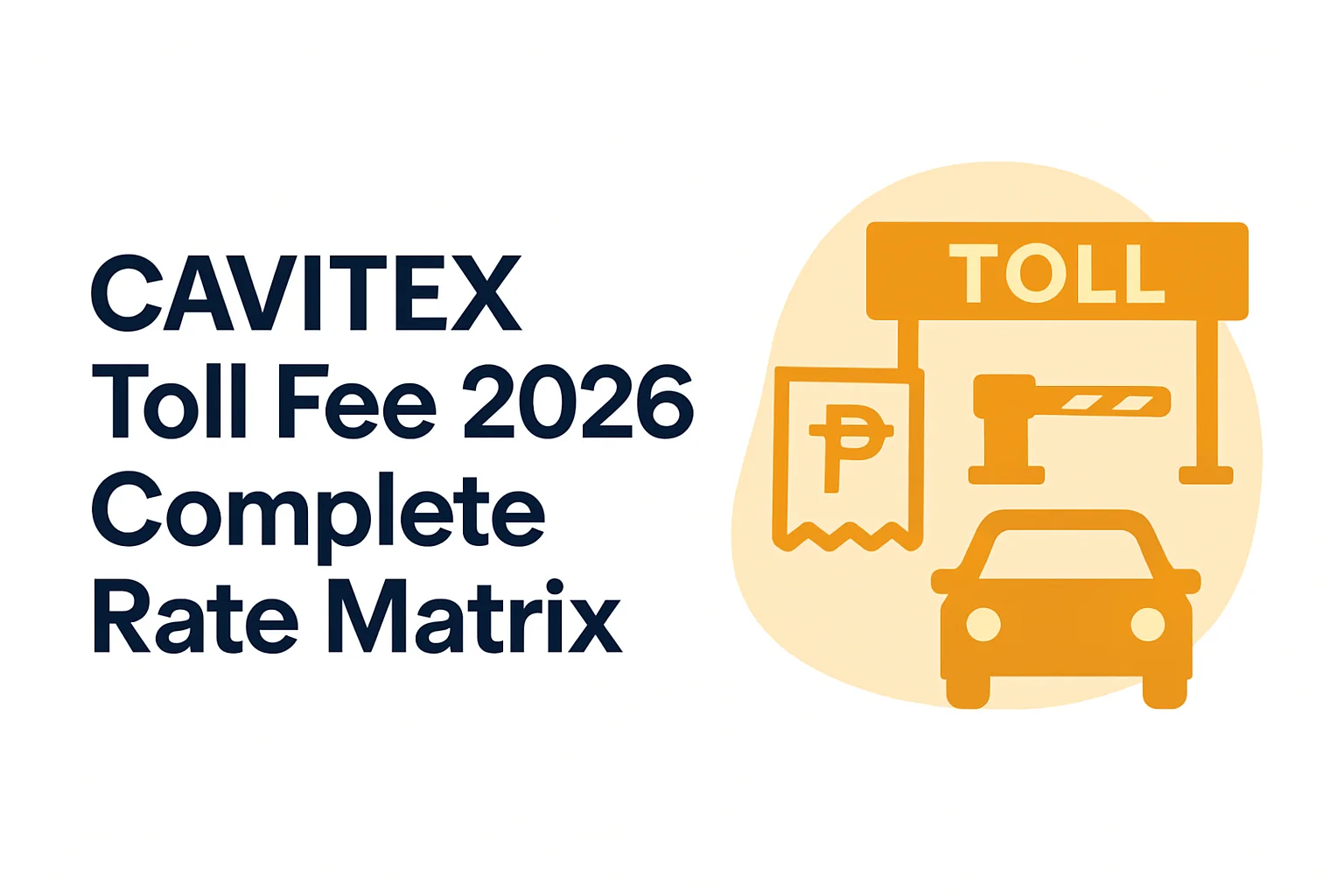 CAVITEX Toll Fee 2026 | 5 Plazas | Complete Rate Matrix for Class 1, 2 ...