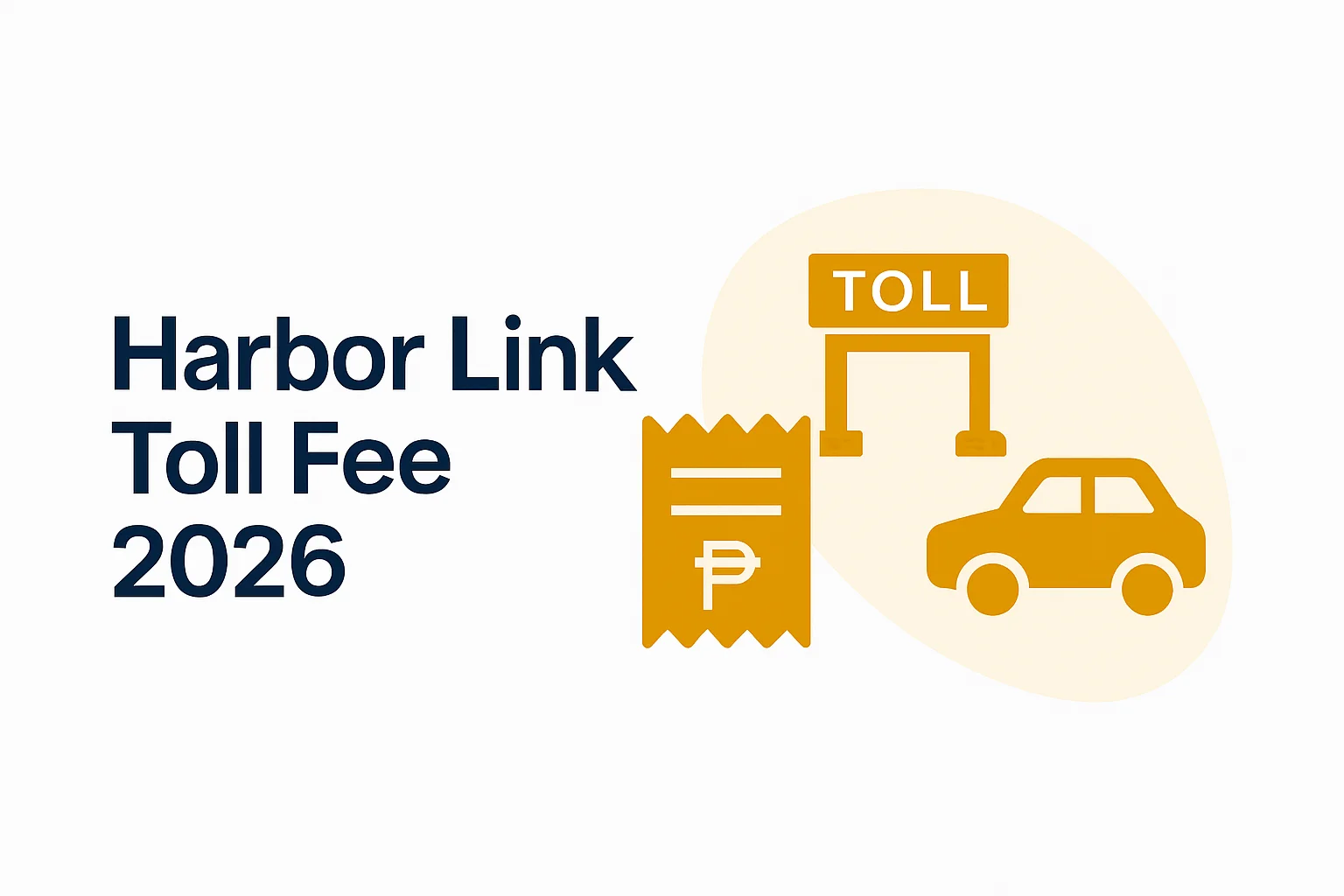 Harbor Link Toll Fee 2026 | 5 Plazas | Complete Rate Matrix for Class 1 ...