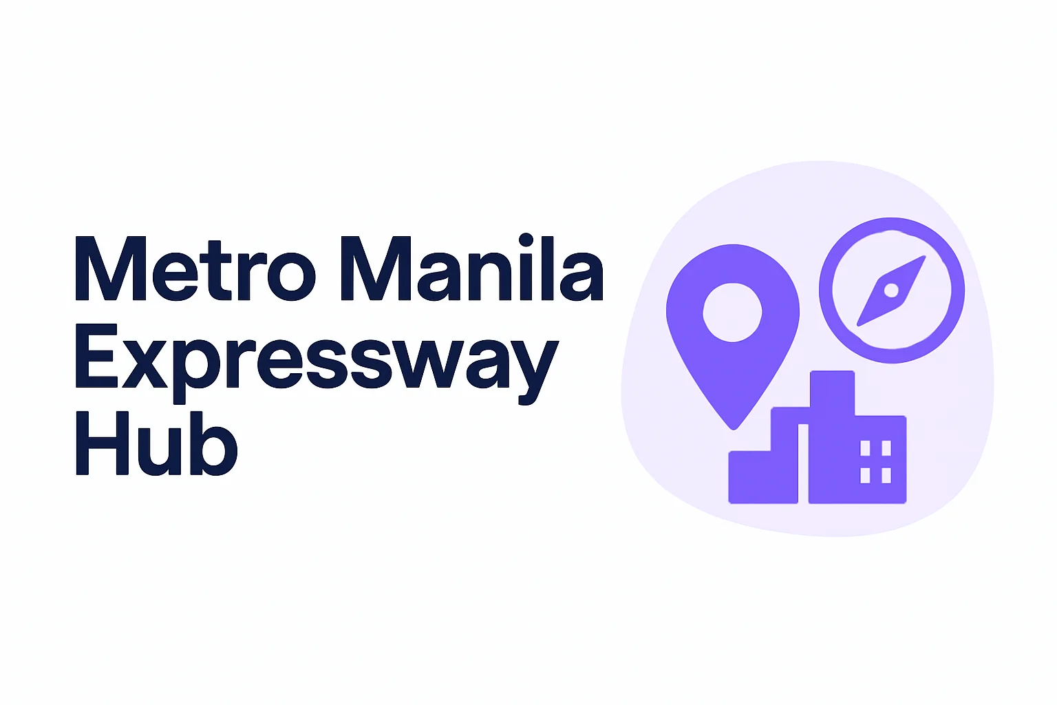 Manila Toll Routes 2026: 8 Expressways | Calculator & Rates | Expressway.PH