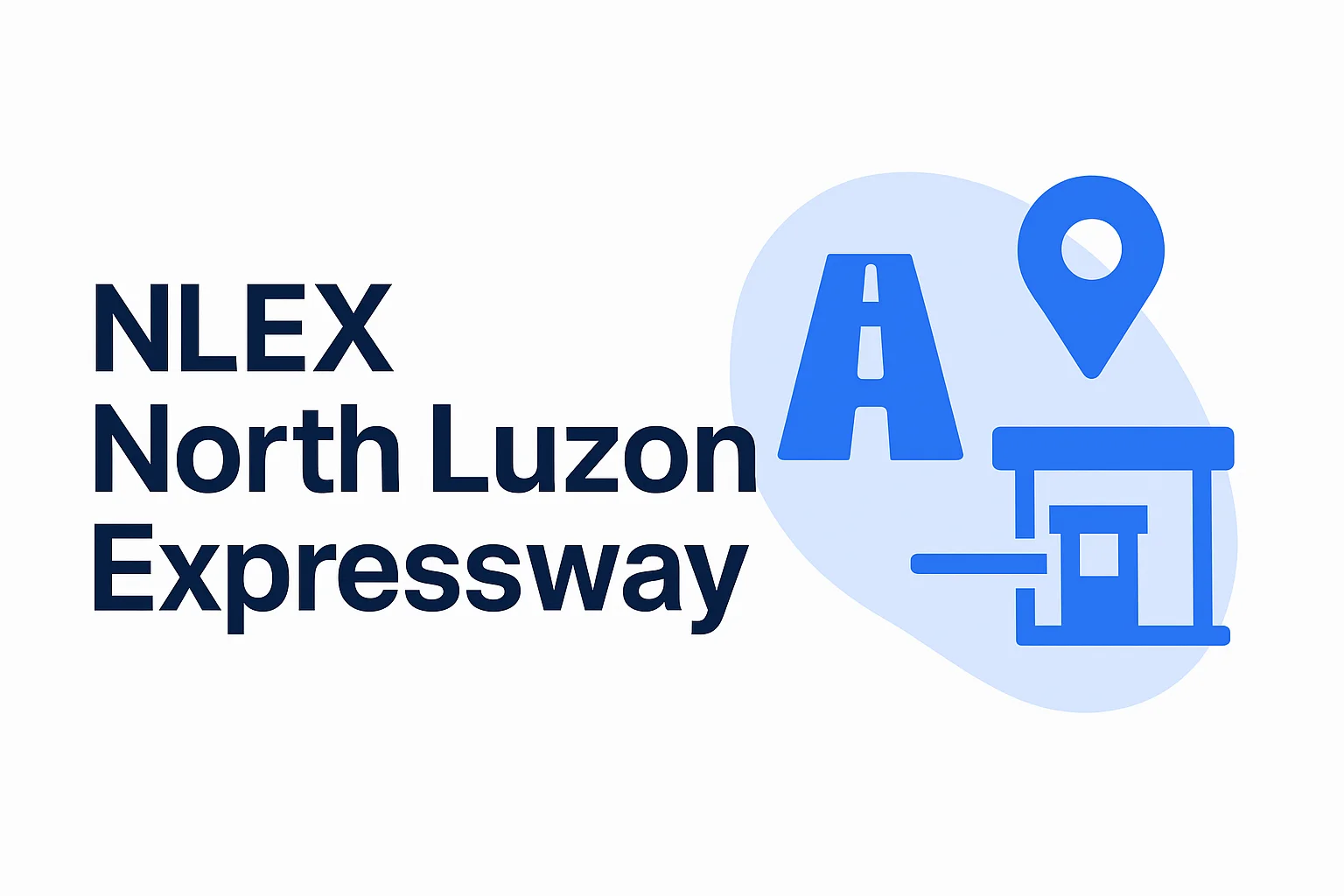 NLEX 2026: 18 Toll Plazas | ₱13-₱411 Rates | 84km | Expressway.PH