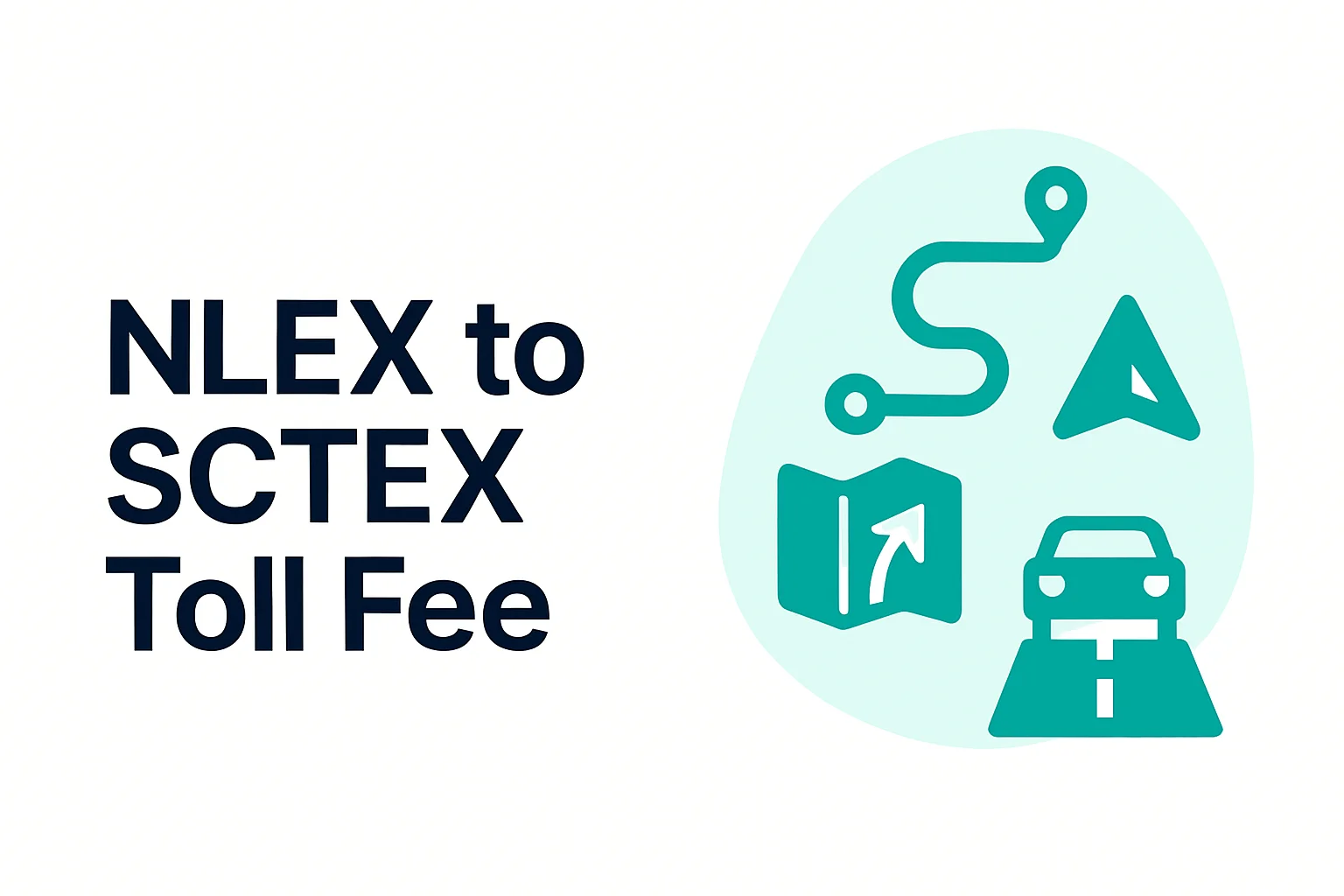 NLEX to SCTEX Toll Fee 2026 | Expressway.PH