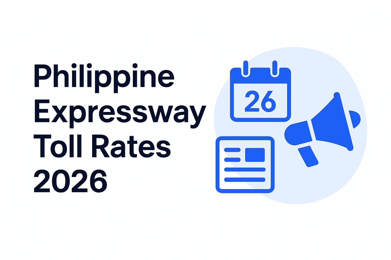 Philippine Expressway Toll Rates 2026 - All Updated Rates | Expressway.PH