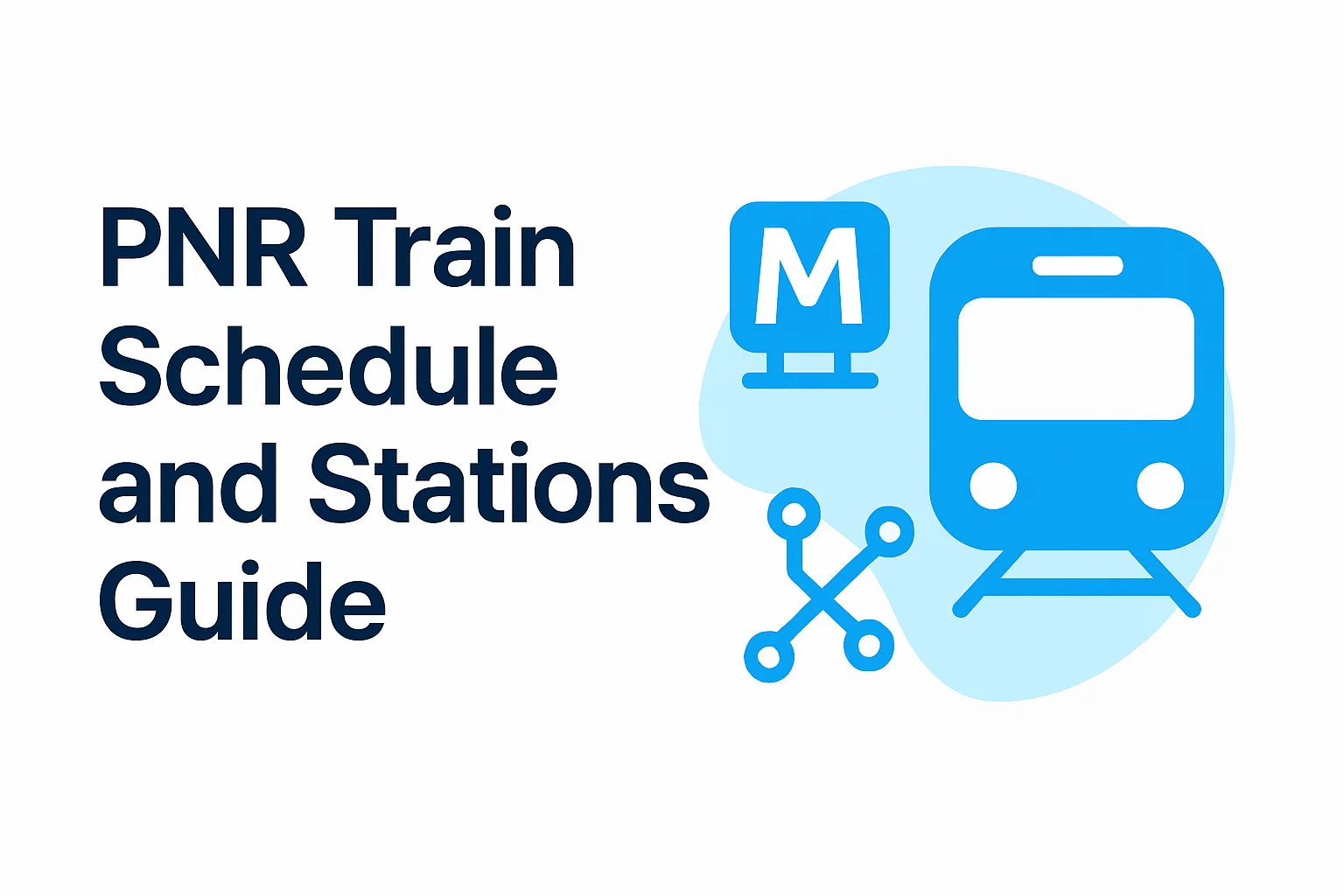 PNR Train Schedule, Stations & Fares 2026 Guide | Expressway.PH