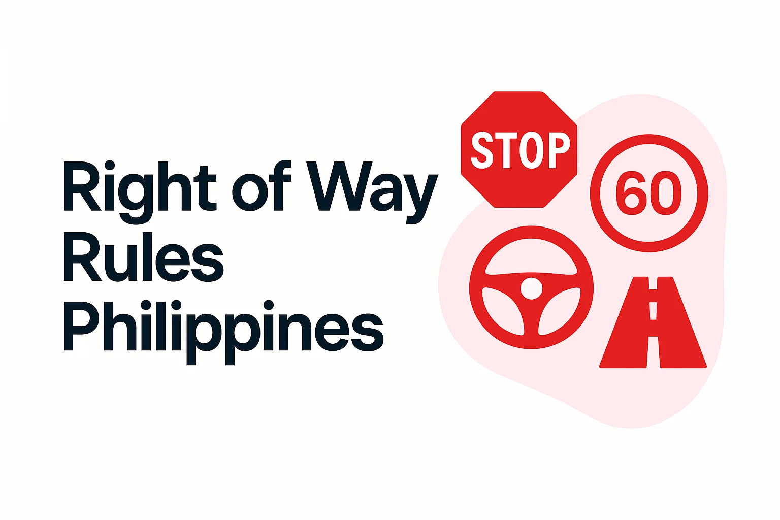 Right of Way Rules Philippines 2026 — LTO Guidelines | Expressway.PH