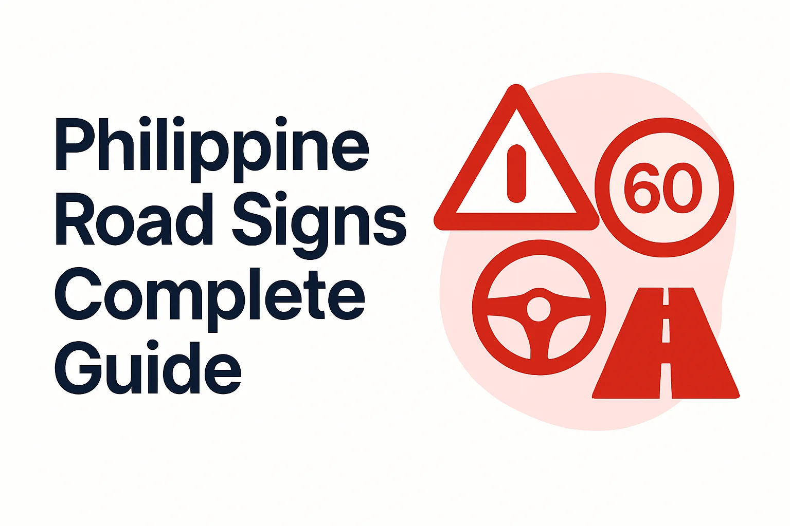 Road Signs Philippines Meaning: Complete 2026 Guide | Expressway.PH