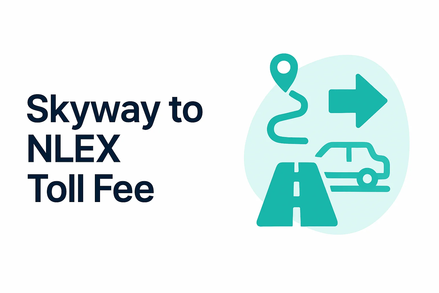 Skyway to NLEX Toll Fee 2026 | Expressway.PH